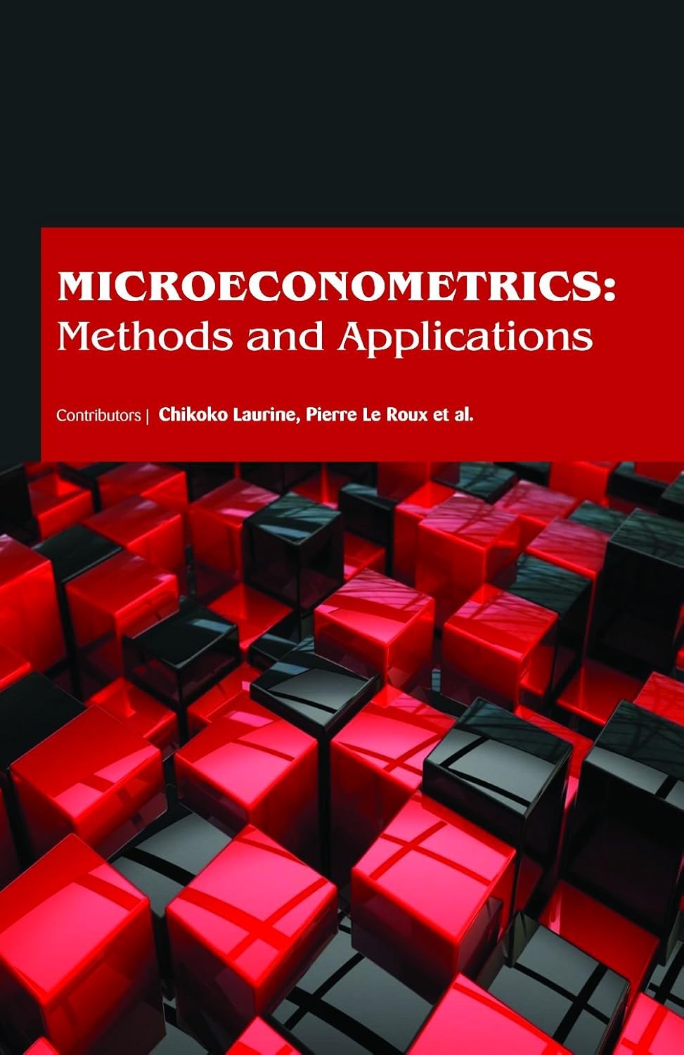 Microeconometrics: Methods and Applications: Amazon.co.uk: 9781781547717: Books