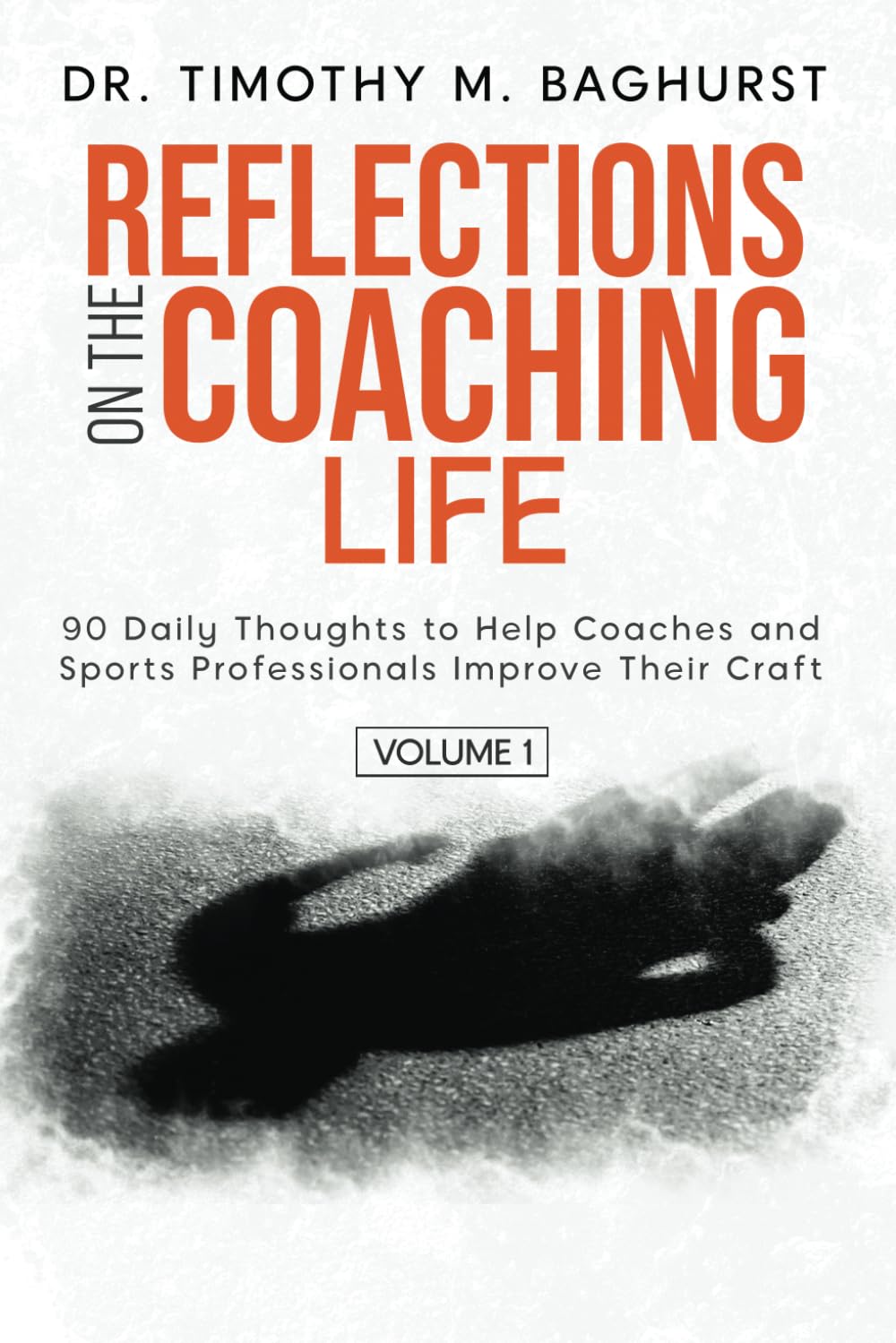 Reflections on the Coaching Life Volume One: 90 Daily Thoughts to Help ...