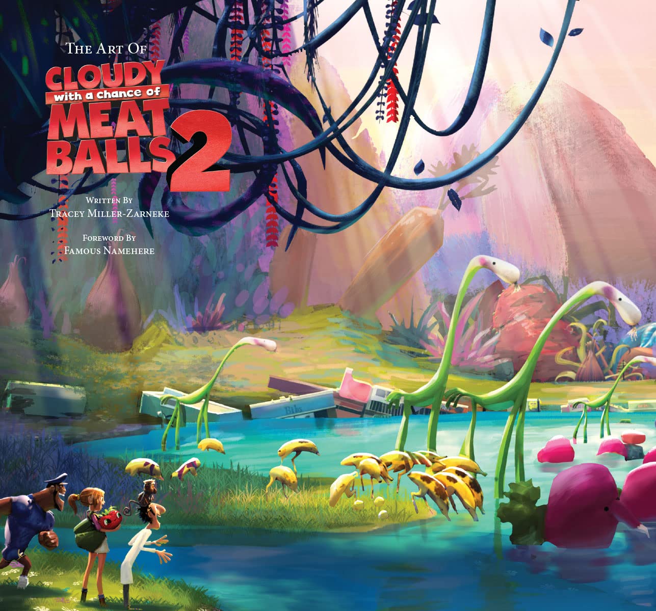 The Art of Cloudy with a Chance of Meatballs 2: The Official Behind-the ...