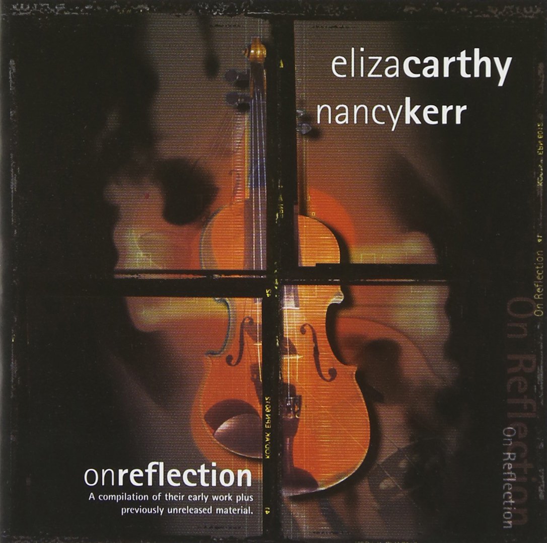 Eliza Carthy, Nancy Kerr - On Reflection - Amazon.com Music