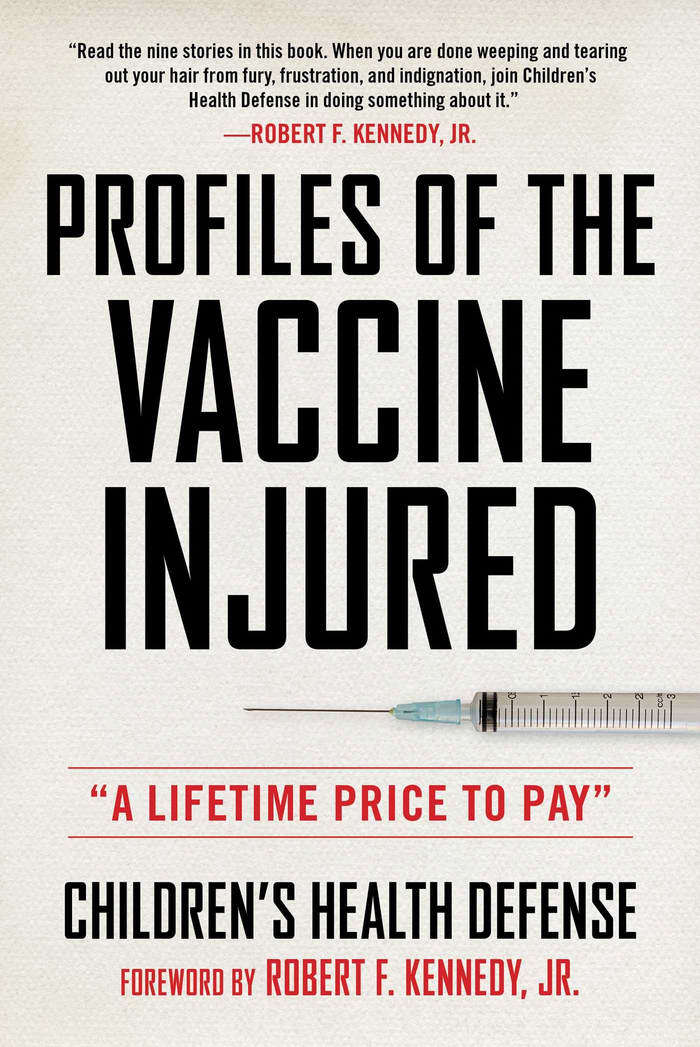 Profiles of the Vaccine-Injured: "A Lifetime Price to Pay" (Children’s ...