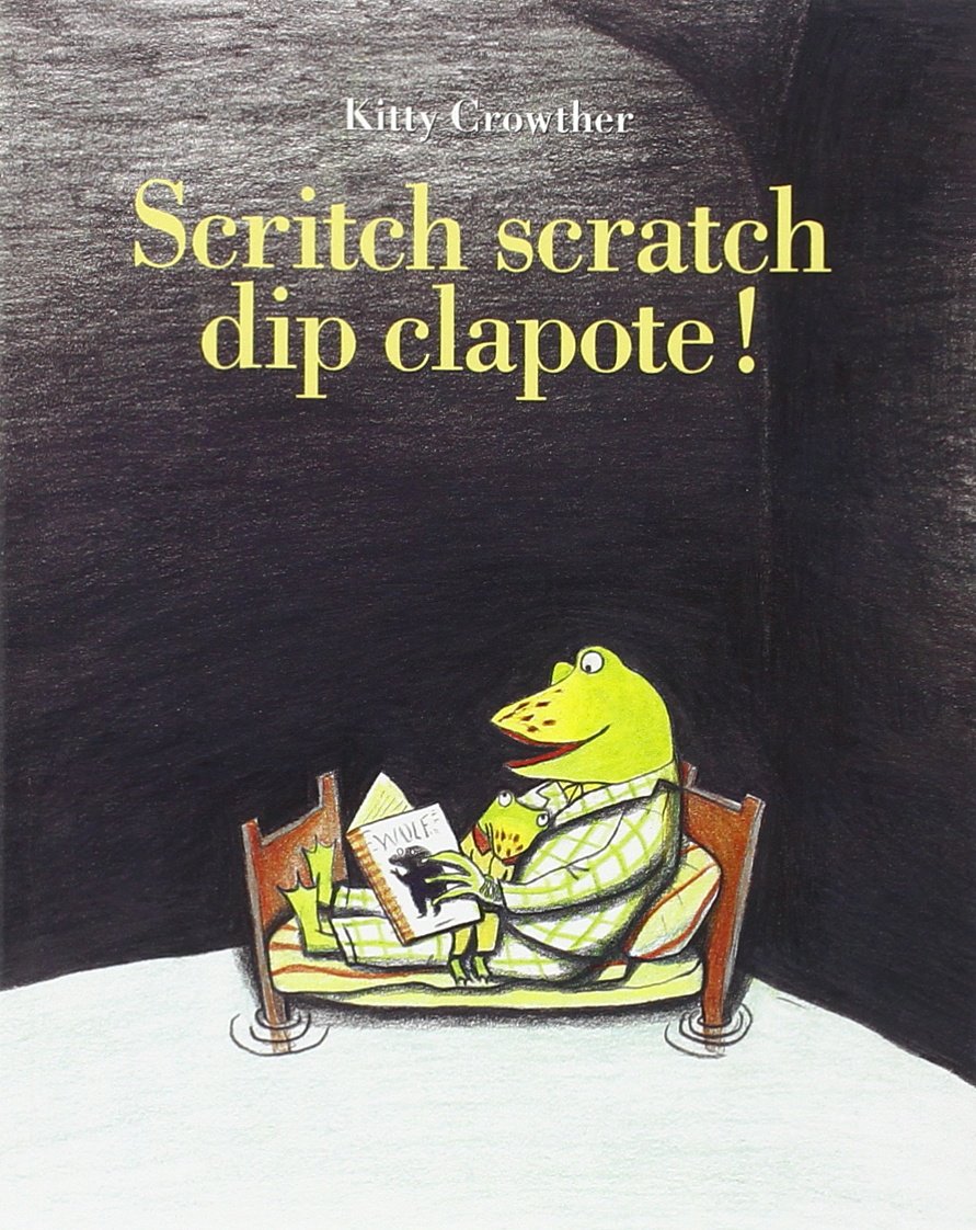 SCRITCH SCRATCH DIP CLAPOTE ! : CROWTHER, KITTY: Amazon.fr: Livres