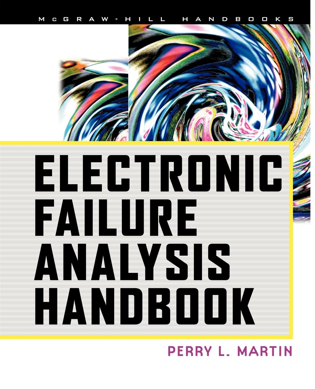 ELECTRONIC FAILURE ANALYSIS HANDBOOK: Martin, Perry: 9780071626347 ...