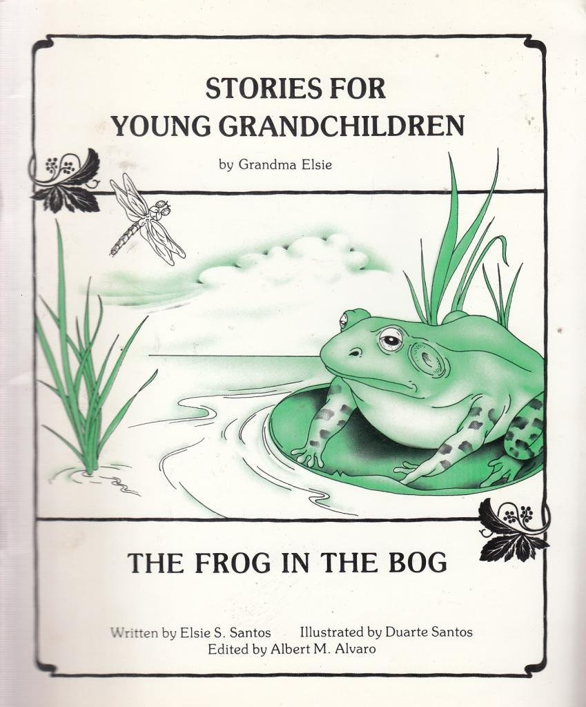 The Frog in the Bog: Elsie S. Santos: 9780914151043: Amazon.com: Books