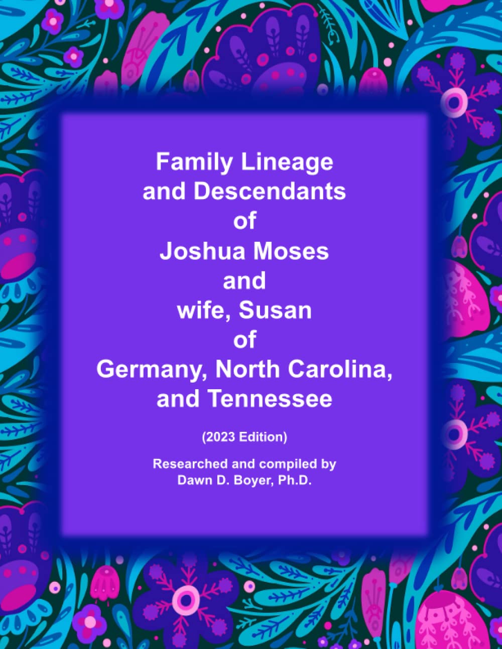 Buy Family Lineage and Descendants of Joshua Moses and wife, Susan, of ...