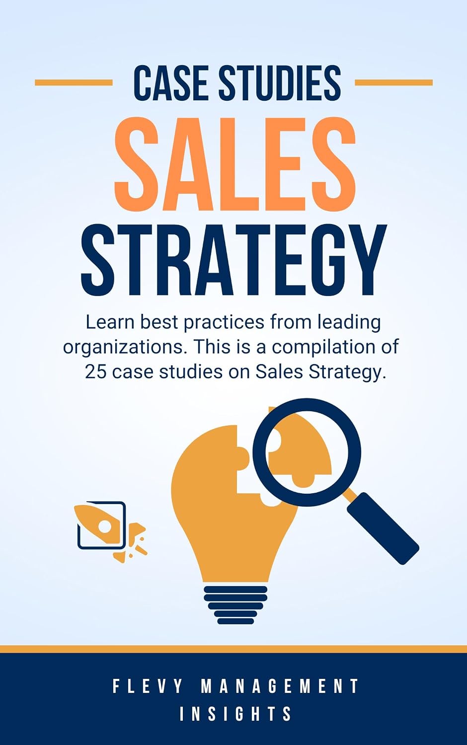 Amazon.com: 25 Case Studies on Sales Strategy eBook : Management ...