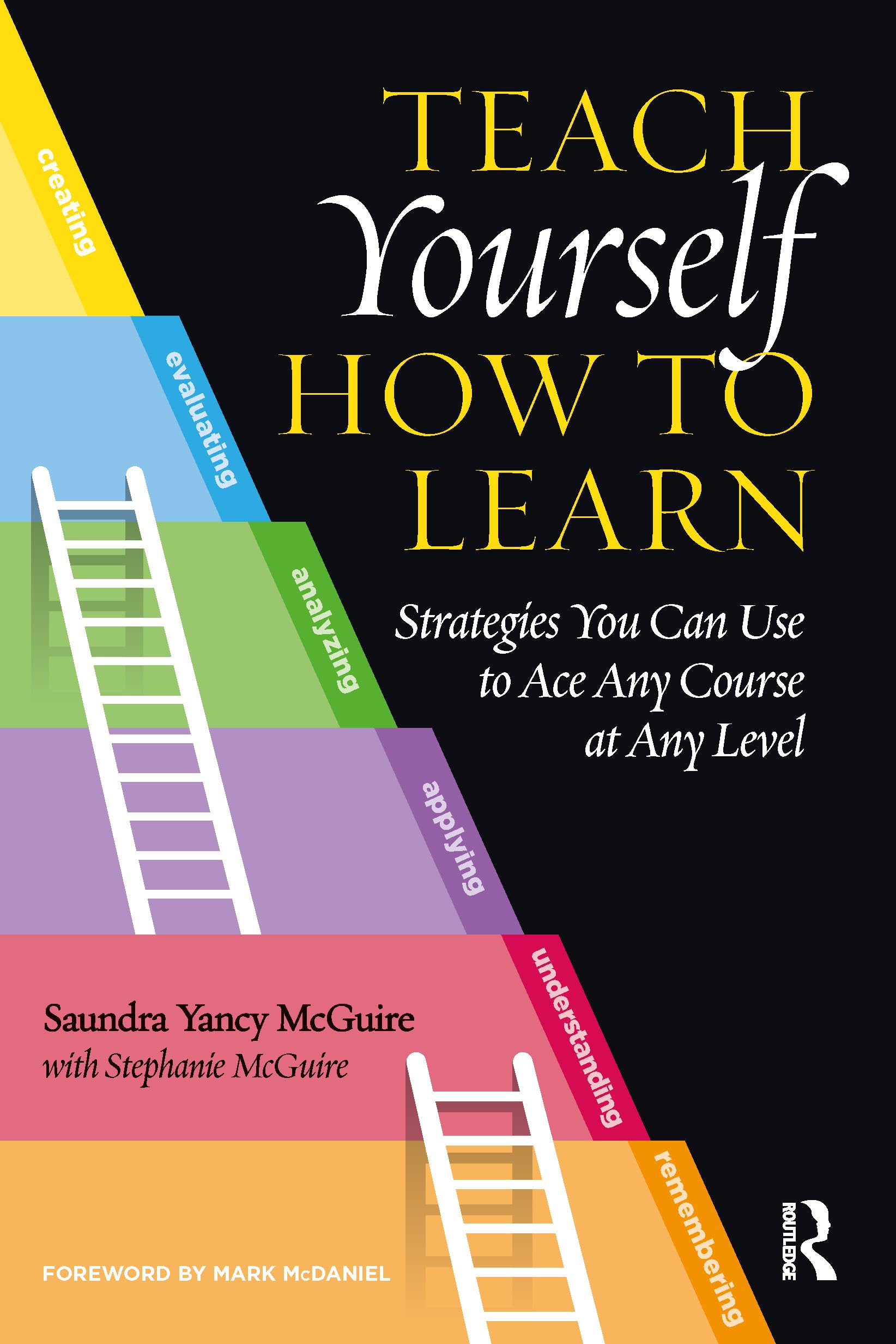 Teach Yourself How to Learn: McGuire, Saundra Yancy: 9781620367568 ...