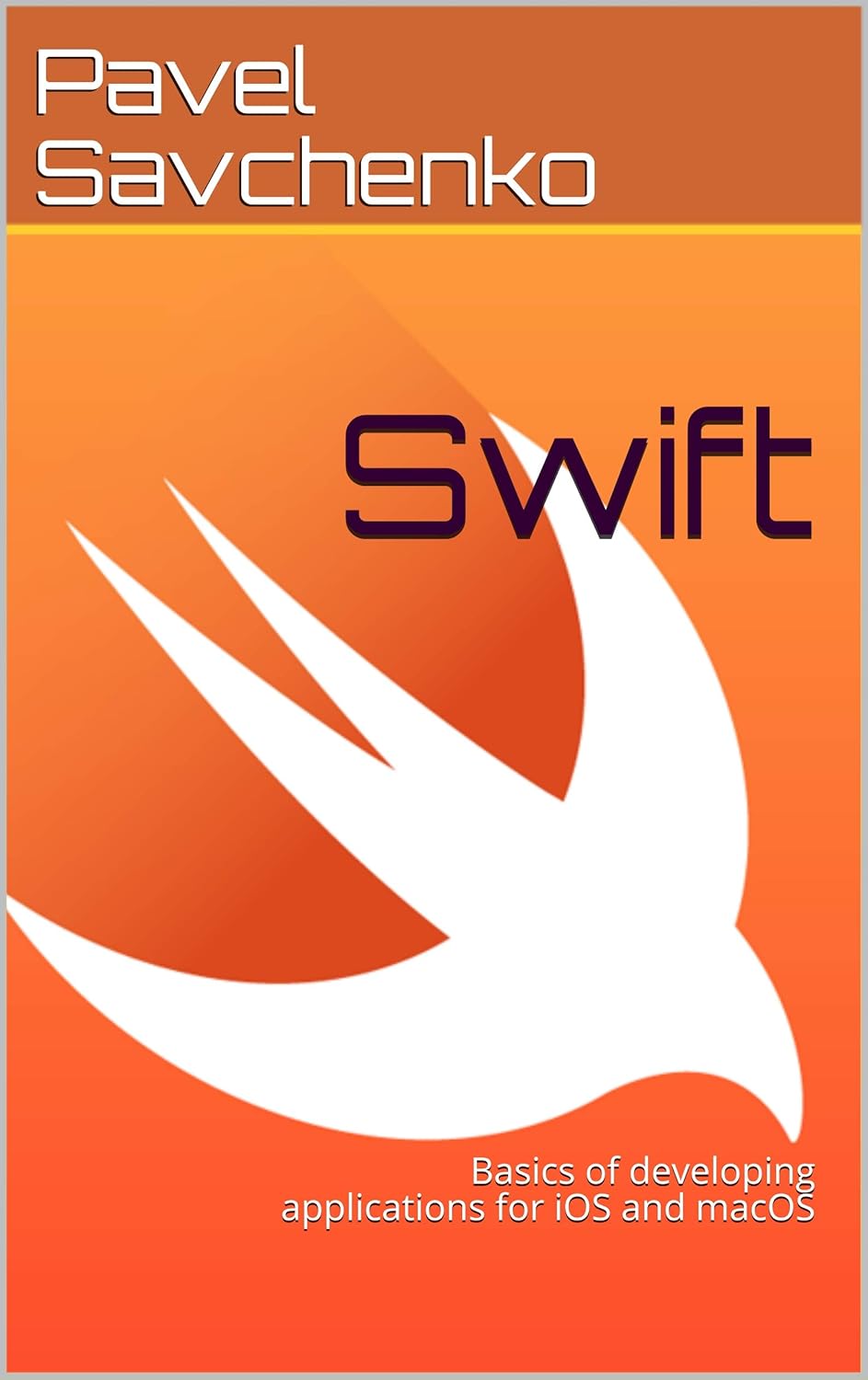 Swift: Basics of developing applications for iOS and macOS eBook ... Swift: Basics of developing applications for iOS and macOS eBook ...