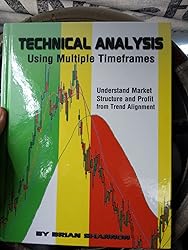 Amazon.com: Technical Analysis Using Multiple Timeframes: 9781598795806: Shannon, Brian: Books