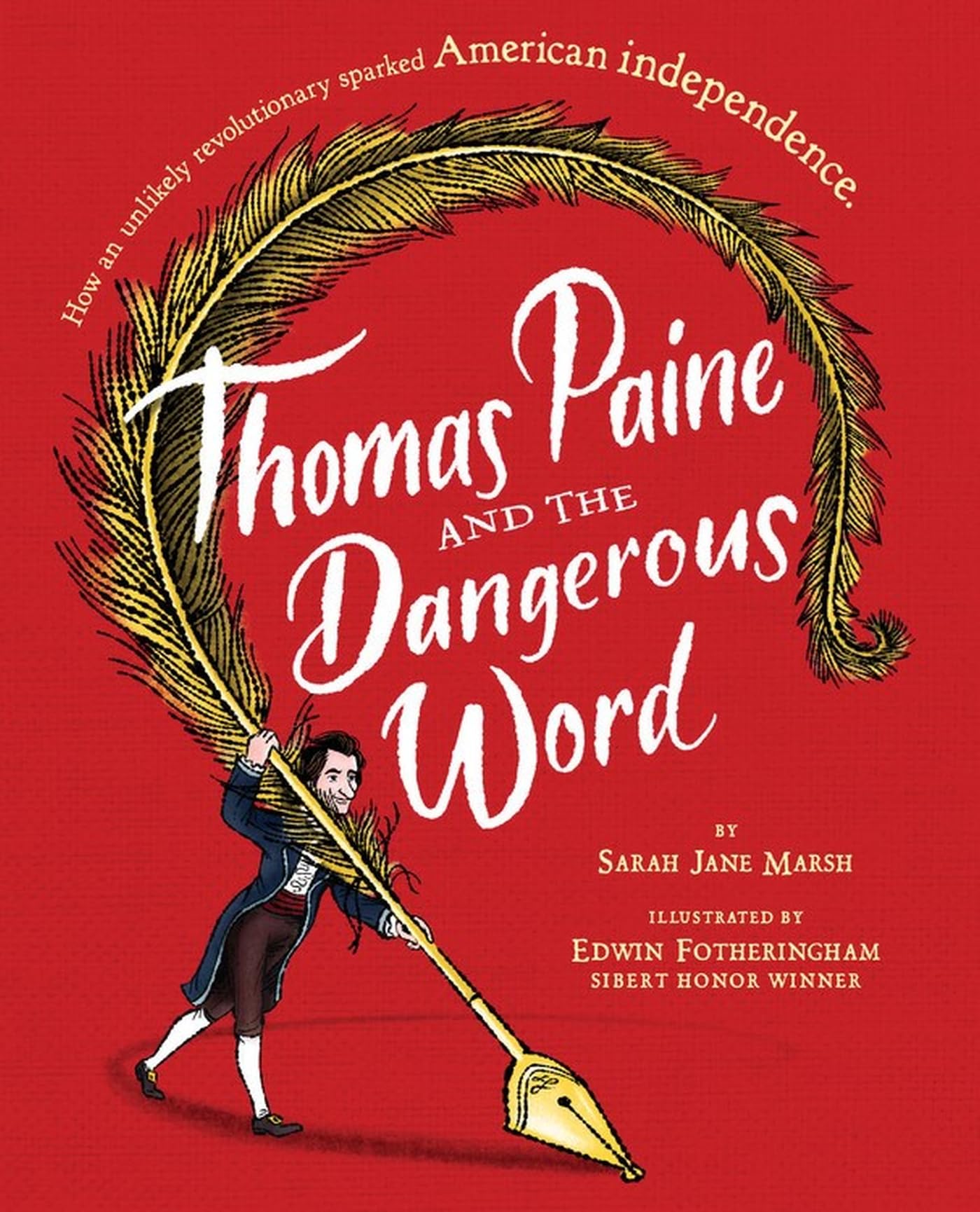 Thomas Paine and the Dangerous Word: Marsh, Sarah Jane, Fotheringham ...