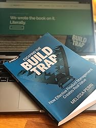 Amazon.com: Escaping the Build Trap: How Effective Product Management ...