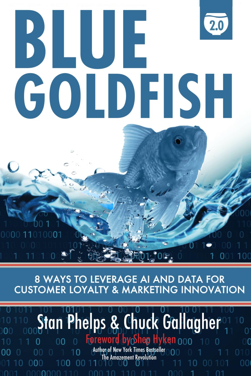 Blue Goldfish 2.0: 8 Ways to Leverage AI and Data for Customer Loyalty ...