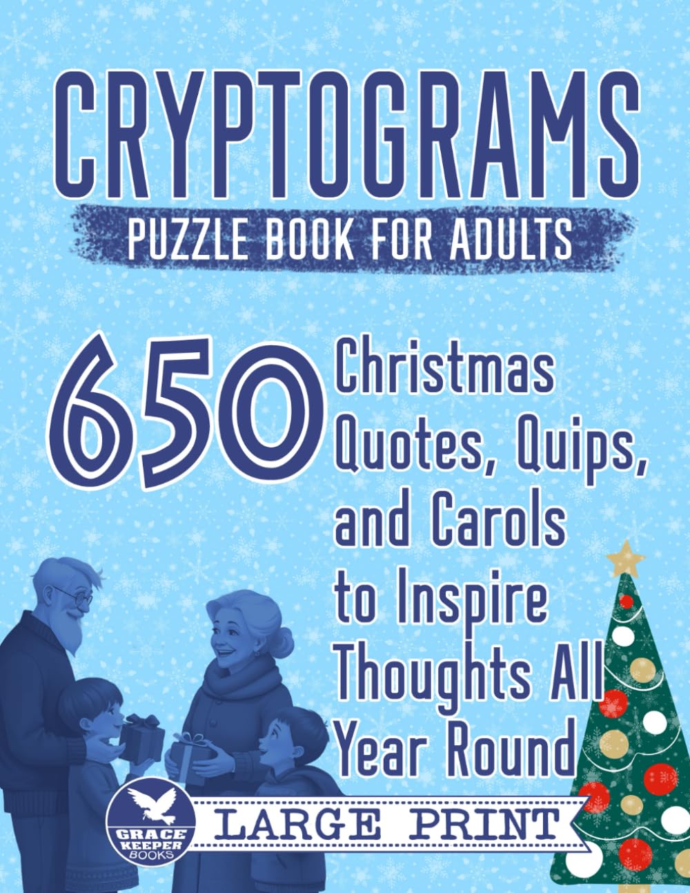 Cryptograms Puzzle Book for Adults: 650 Large Print Christmas Quotes ...