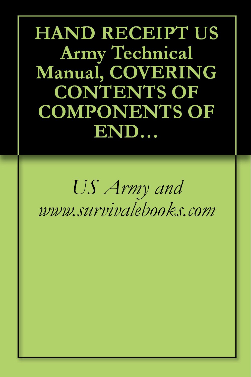 Amazon.com: HAND RECEIPT US Army Technical Manual, COVERING CONTENTS OF ...