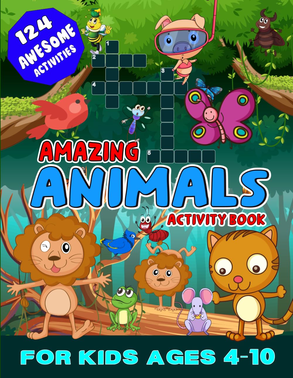 Amazing Animals Activity Book For Kids Ages 4-10: Animal Amazement: Fun ...