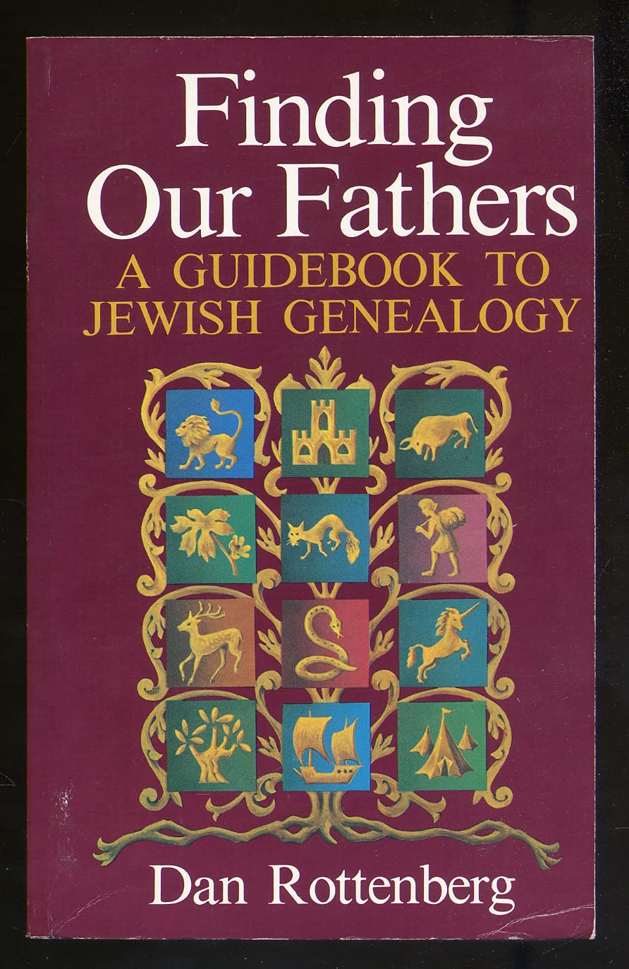 Finding Our Fathers A Guide to Jewish Genealogy: ROTTENBERG, Dan ...