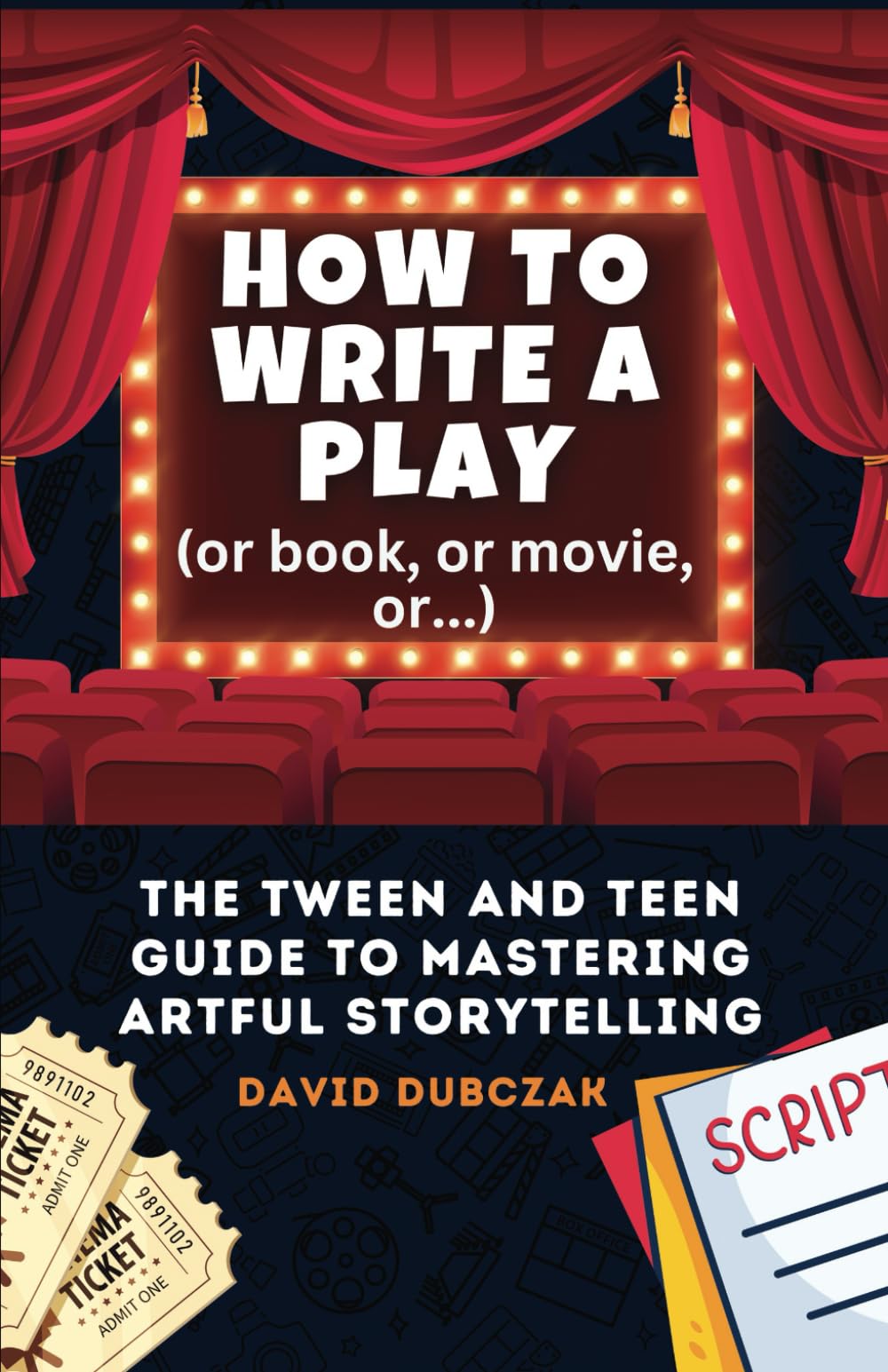 Amazon.com: How to Write a Play: The Tween and Teen Guide to Mastering ...