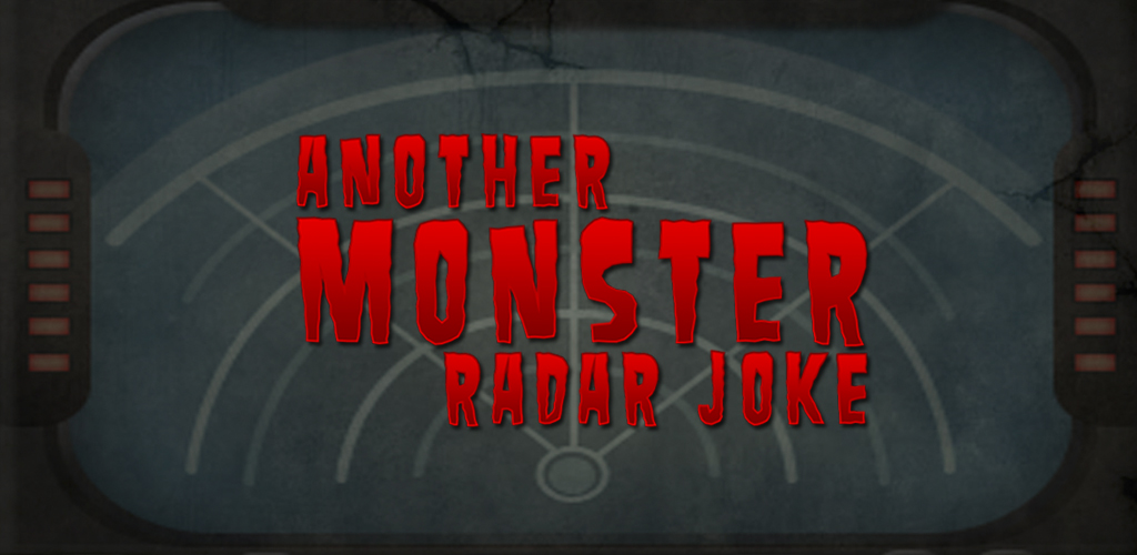 Another Monster Camera Radar Joke:Amazon.com:Appstore for Android