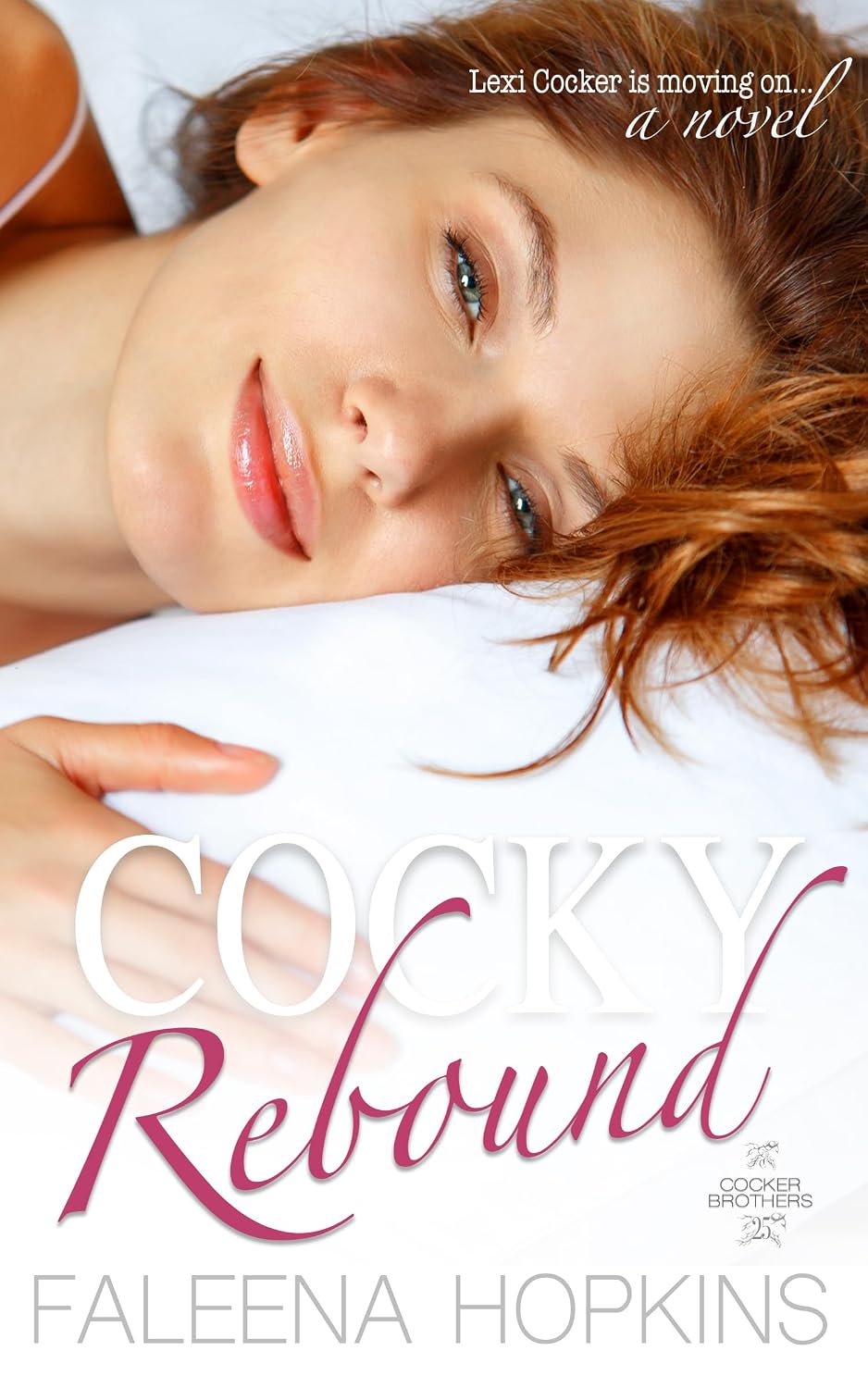 Amazon.com: Cocky Rebound: Lexi Cocker (Cocker Brothers Book 25) eBook ...
