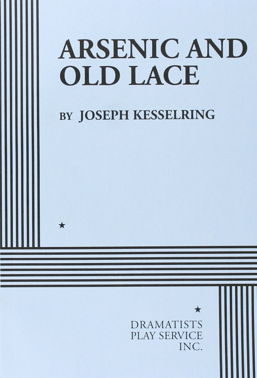 Arsenic and Old Lace (Acting Edition for Theater Productions ...