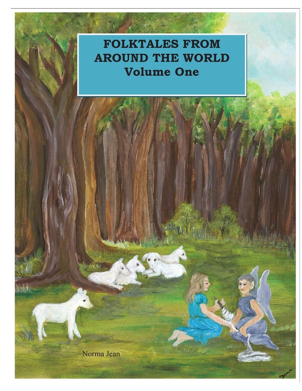 Folktales From Around The World Volume One: Anthology of Folktales ...