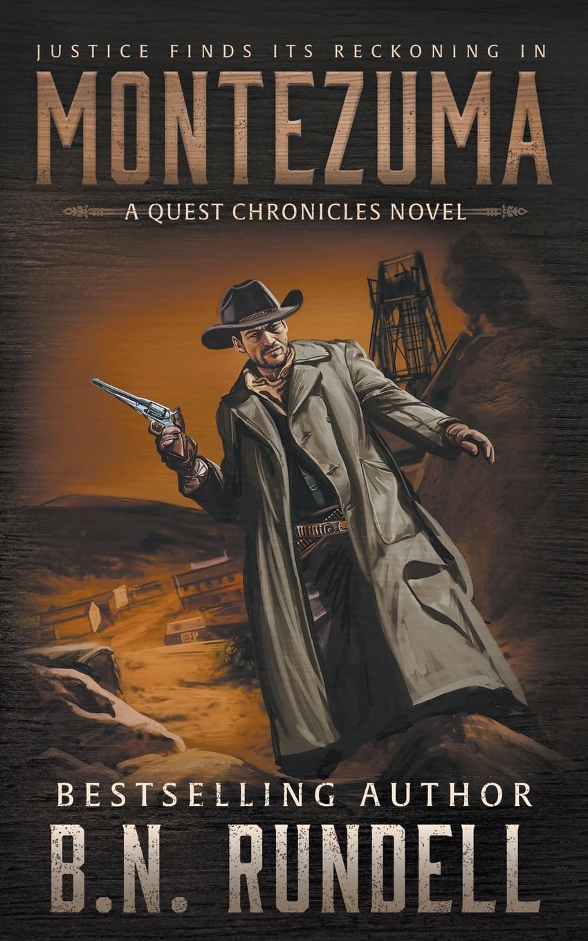 Montezuma: A Classic Western Series (The Quest Chronicles): Rundell, B ...