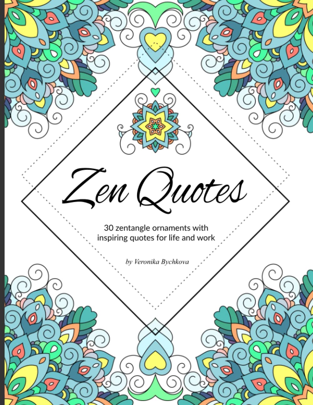 Zen Quotes 30 Zentangle Ornaments With Inspiring Quotes For Life ...