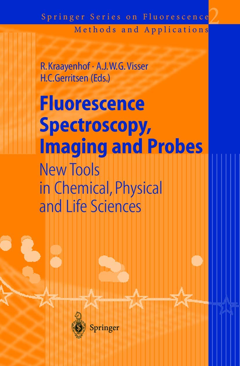 Fluorescence Spectroscopy, Imaging and Probes: New Tools in Chemical ...