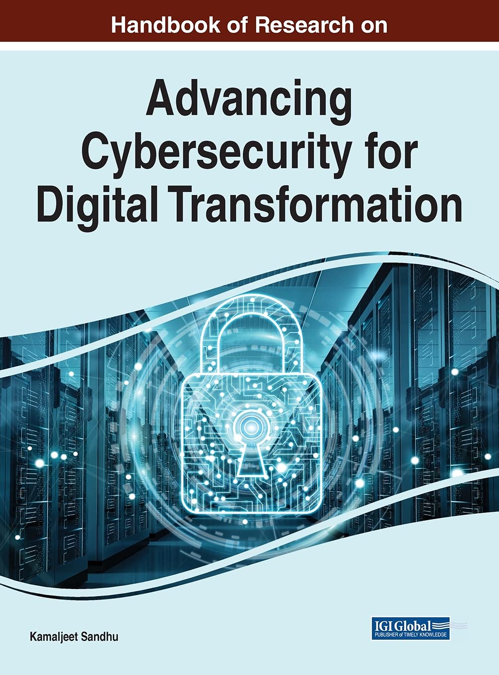 Handbook of Research on Advancing Cybersecurity for Digital ...