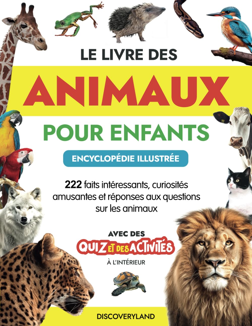 Le Livre des Animaux pour Enfants - Encyclopédie Illustrée: 222 faits ...