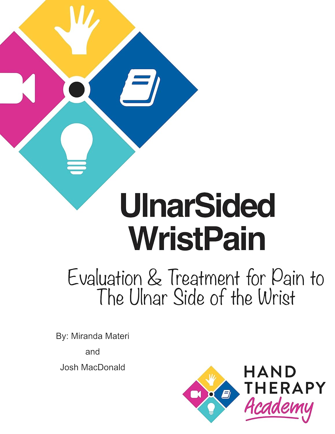 Amazon.com: Ulnar Sided Wrist Pain: A guide for therapist treating ...