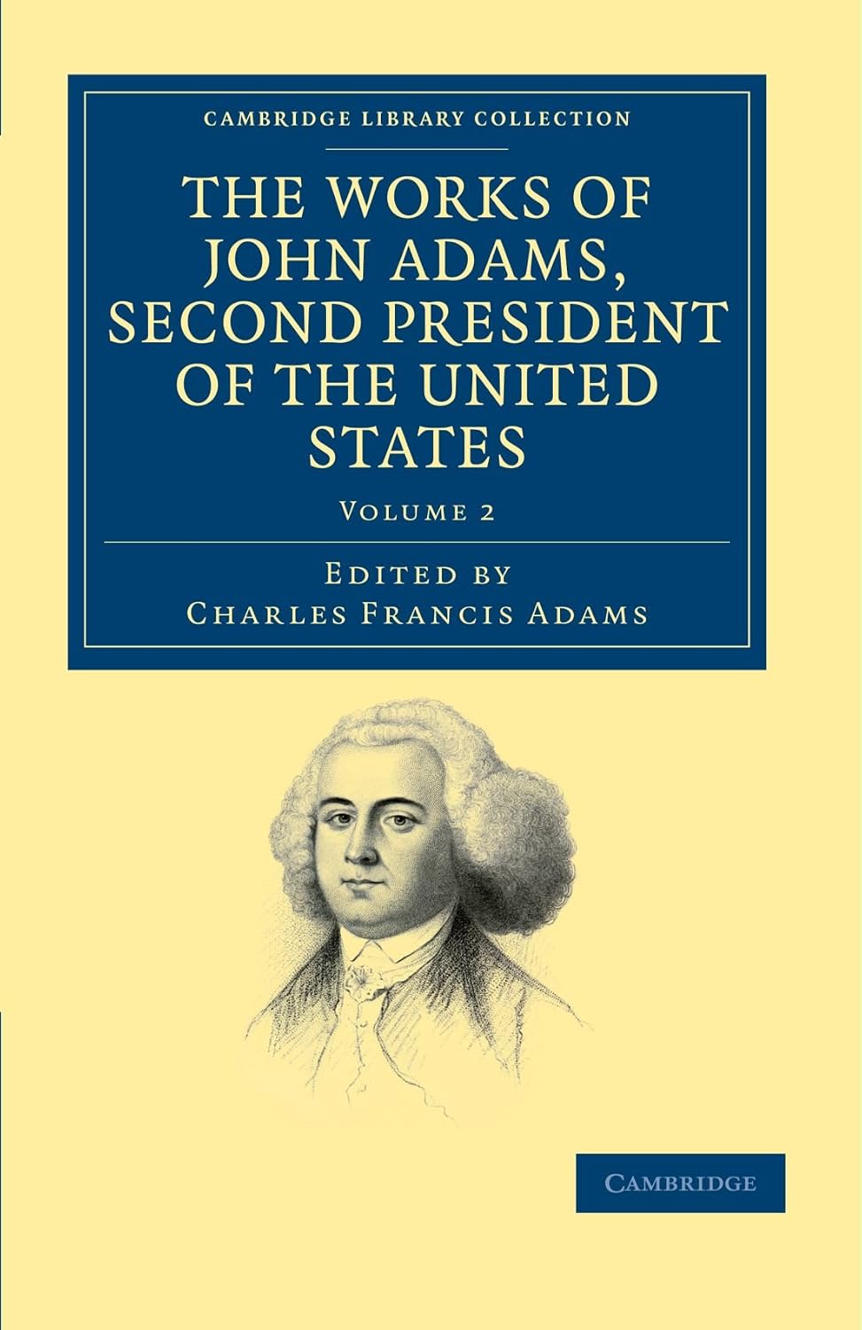 The Works of John Adams, Second President of the United States ...