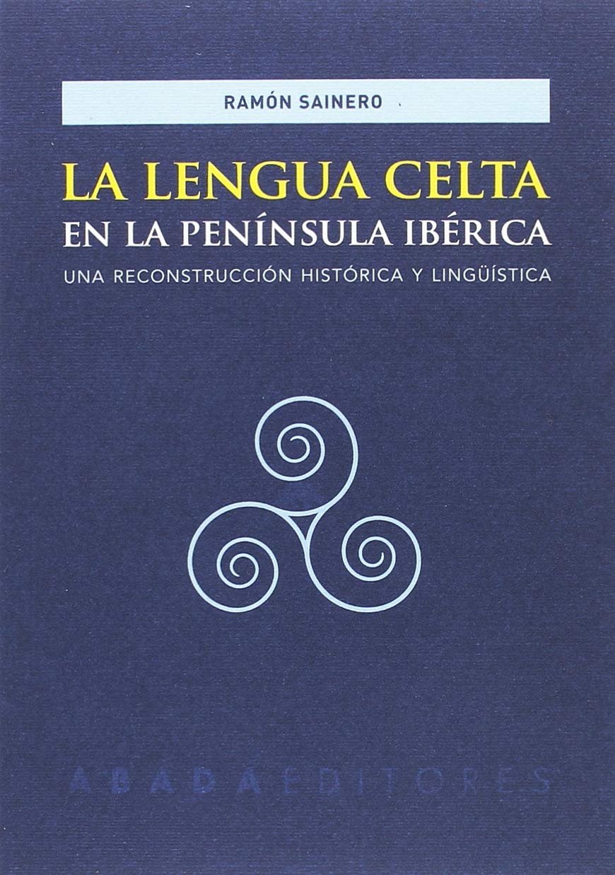 Buy La lengua celta en la Península Ibérica (Lecturas de Historia ...