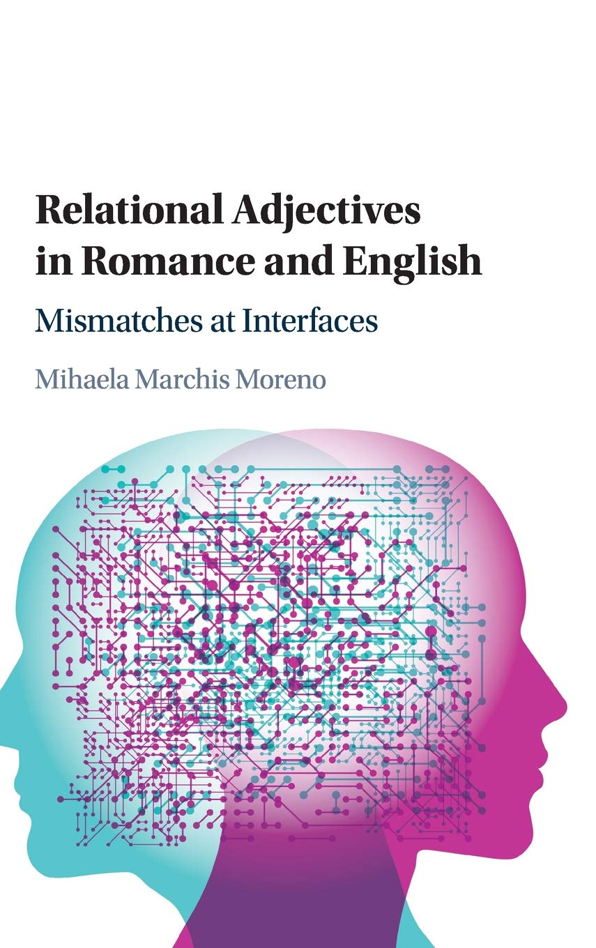 Buy Relational Adjectives in Romance and English: Mismatches at ...