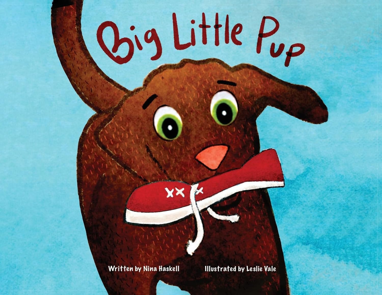 Big Little Pup: Haskell, Nina, Vale, Leslie: 9781962290951: Amazon.com ... Big Little Pup: Haskell, Nina, Vale, Leslie: 9781962290951: Amazon.com ...