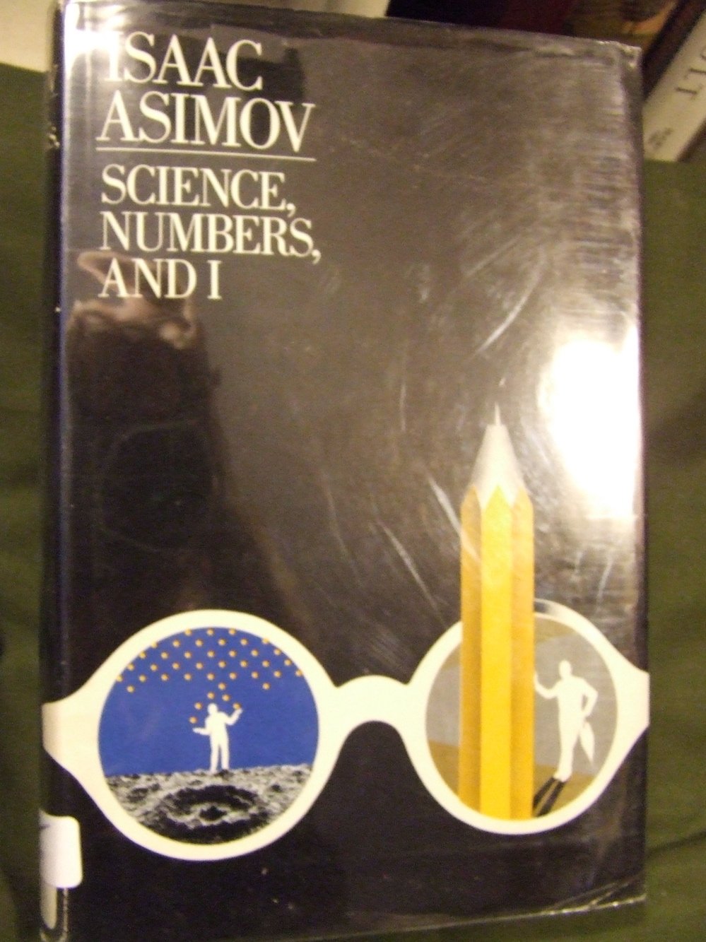 Science, Numbers, and I.: Asimov, Isaac: 9780385019088: Books - Amazon.ca