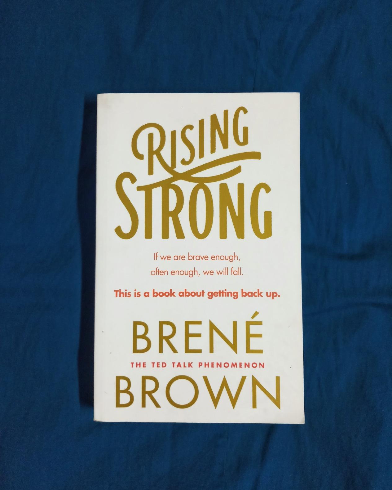 Rising Strong: How the Ability to Reset Transforms the Way We Live ...