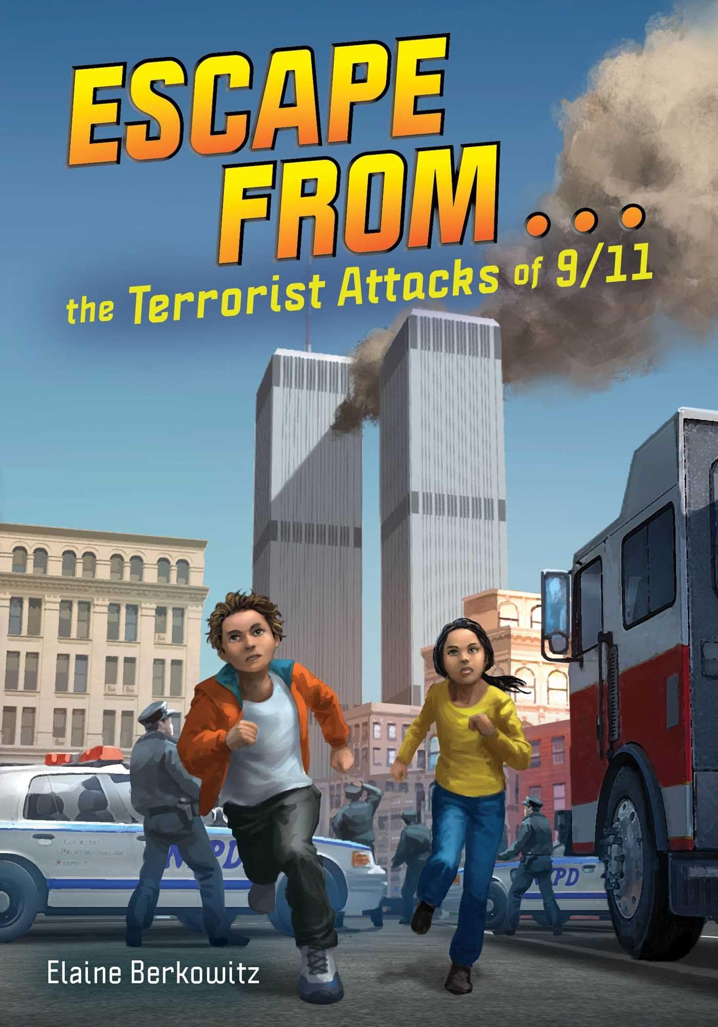 Escape from . . . the Terrorist Attacks of 9/11: Berkowitz, Elaine ...