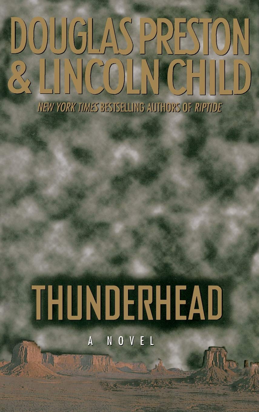 Thunderhead: Preston, Douglas, Child, Lincoln: 9780446523370: Amazon ...