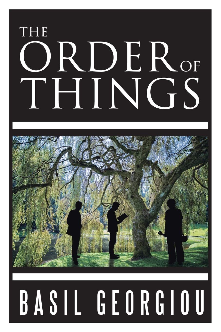 The Order of Things: Georgiou, Basil: 9781504308205: Amazon.com: Books