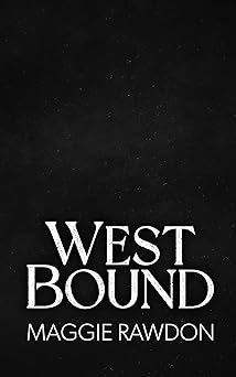 West Bound (The Quiet Horsemen Book 3) - Kindle edition by Rawdon, Maggie. Romance Kindle eBooks ...