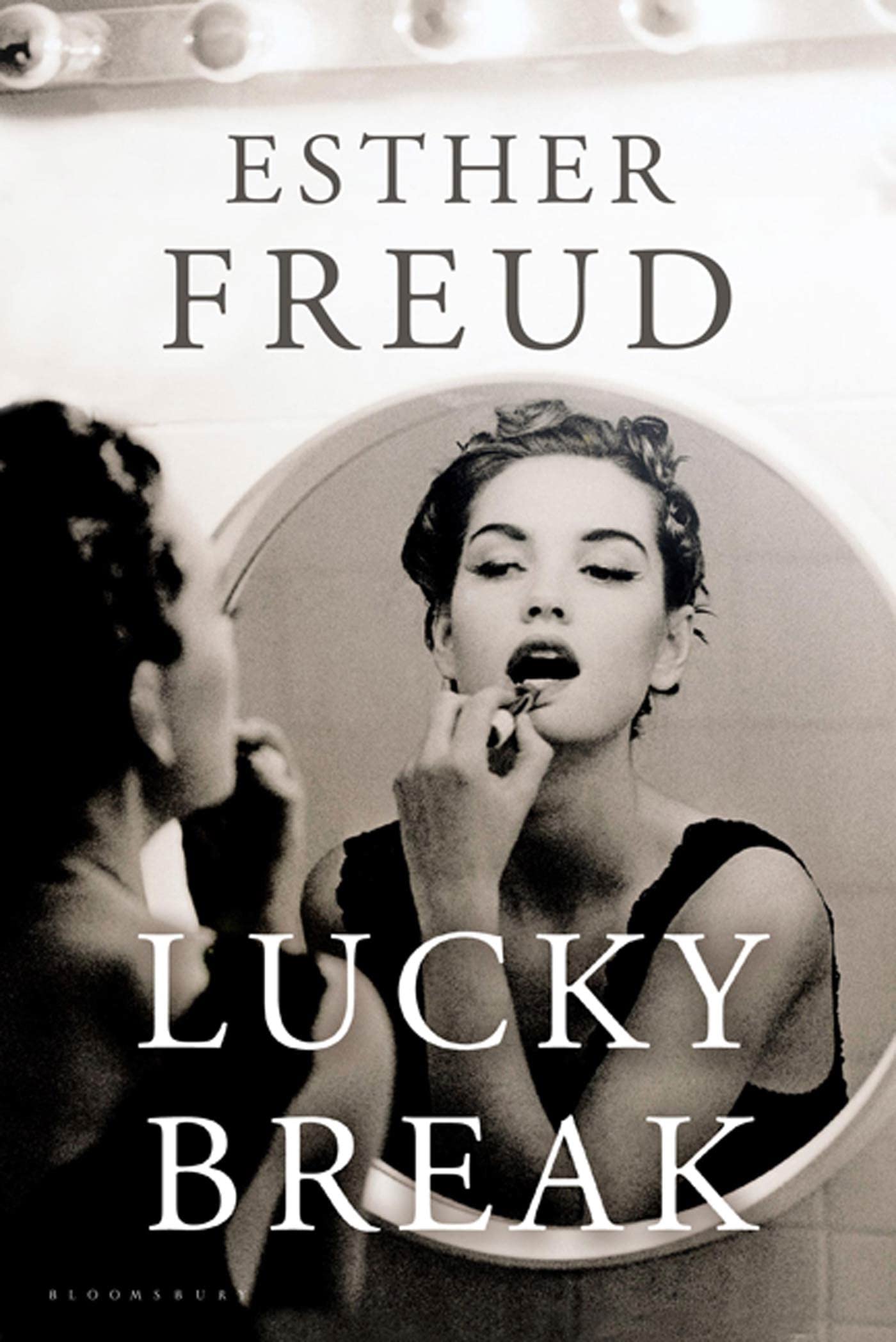 Lucky Break: A Novel: Freud, Esther: 9781608196906: Amazon.com: Books