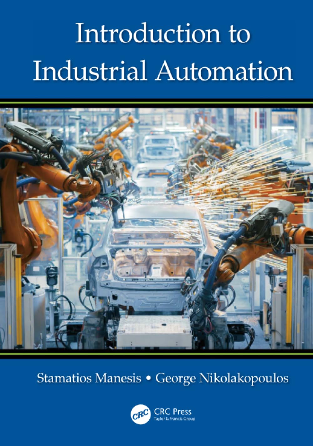 Introduction to Industrial Automation: Manesis, Stamatios ...