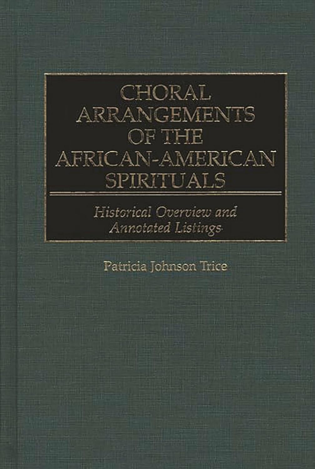 Choral Arrangements of the African-American Spirituals: Historical ...