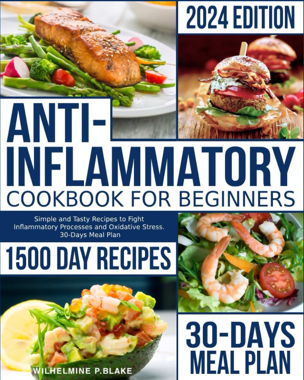 Anti-Inflammatory Cookbook for Beginners 2024 Edition: Simple and Tasty ...
