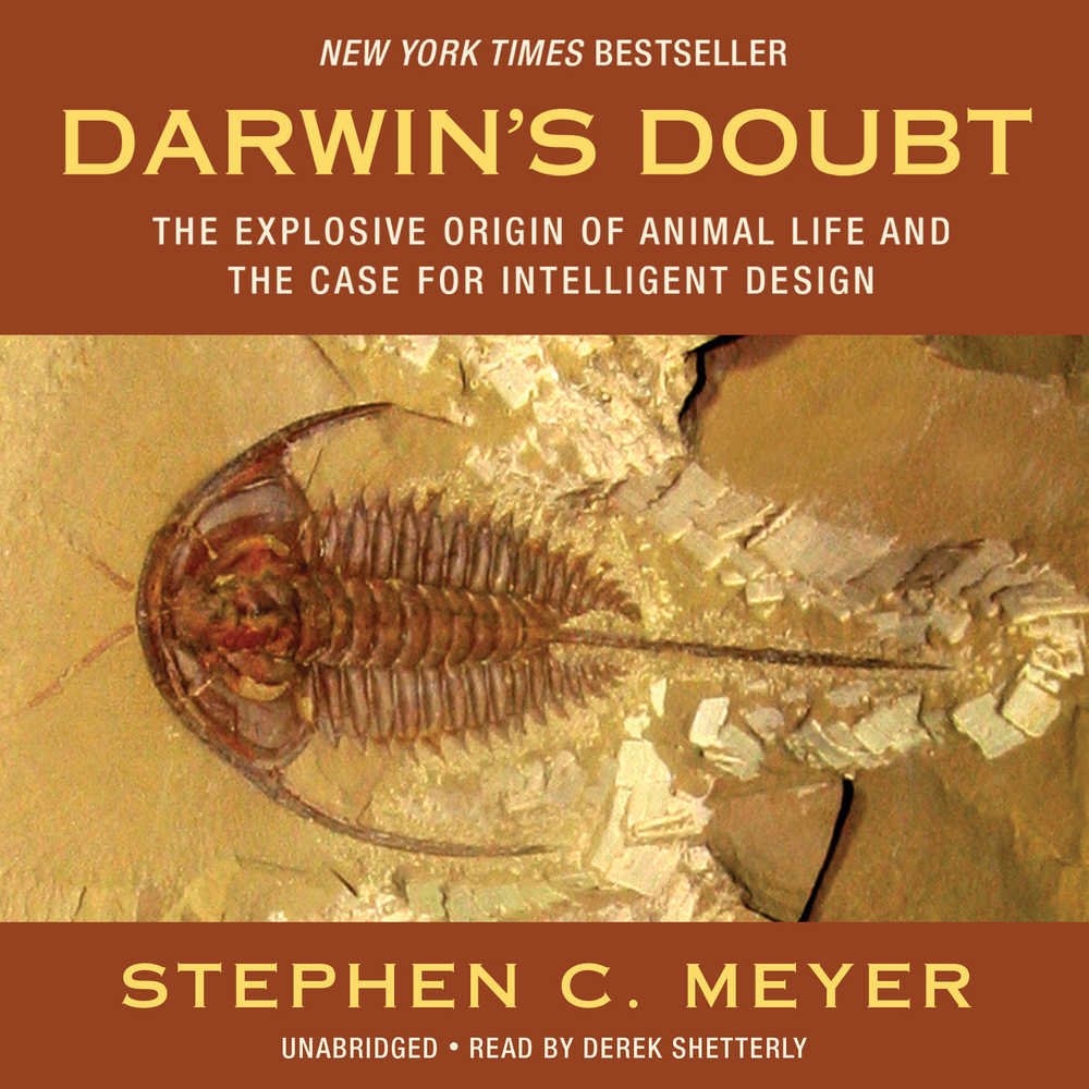 Darwin's Doubt: The Explosive Origin of Animal Life and the Case for Intelligent Design: Meyer ...
