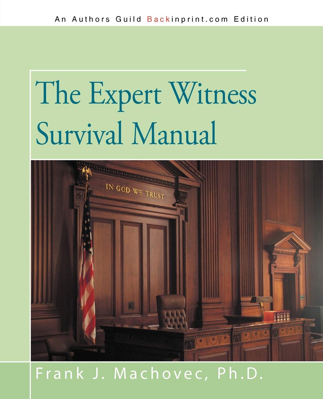 The Expert Witness Survival Manual: Machovec, Frank J.: 9781475960112 ...