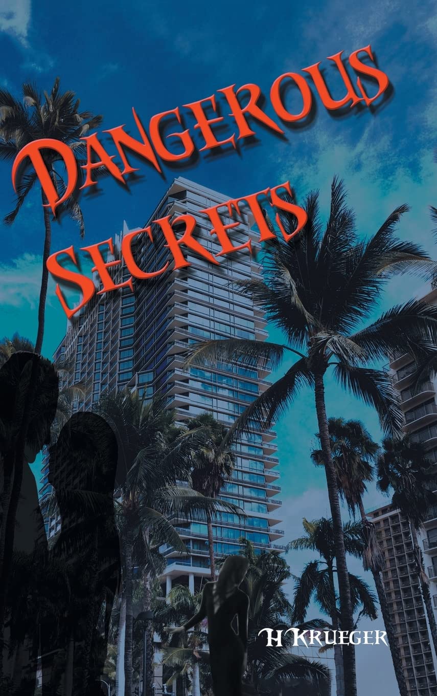 Amazon.com: Dangerous Secrets: 9781961250086: Hkrueger: Books