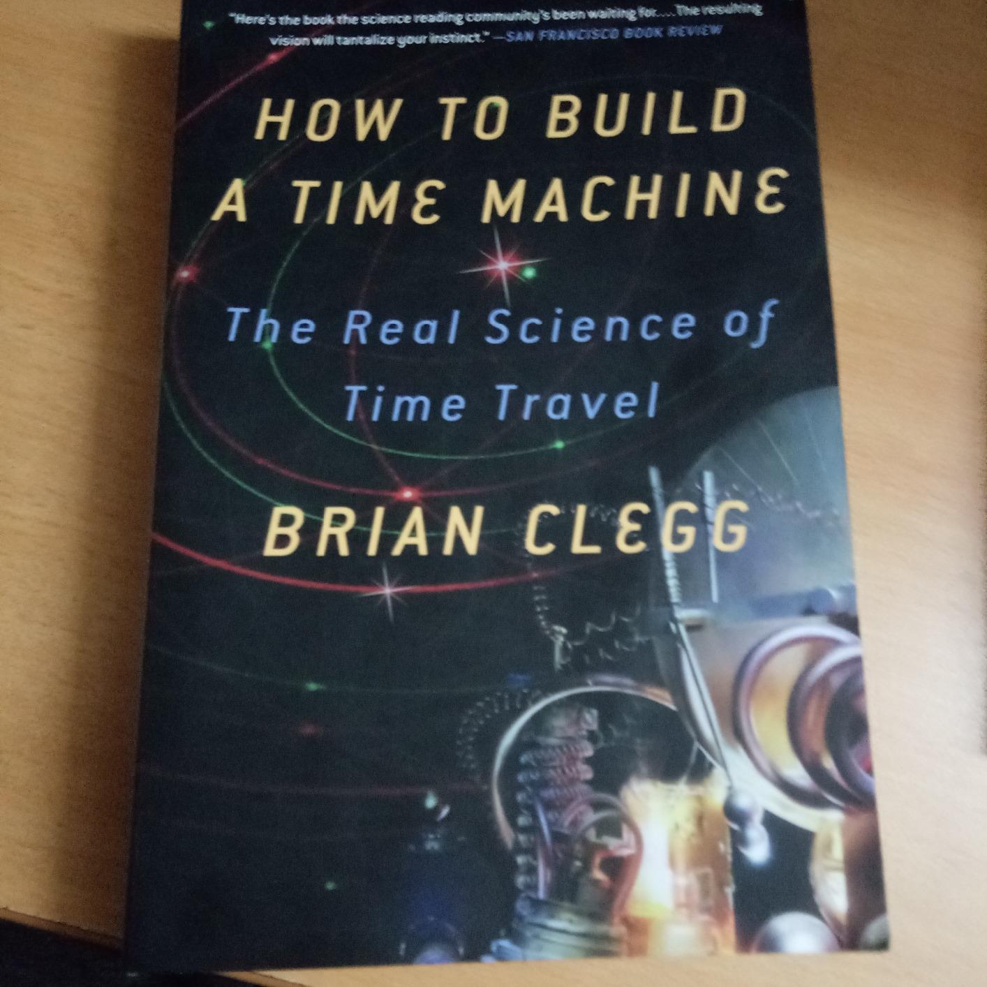Buy How to Build a Time Machine: The Real Science of Time Travel Book ...