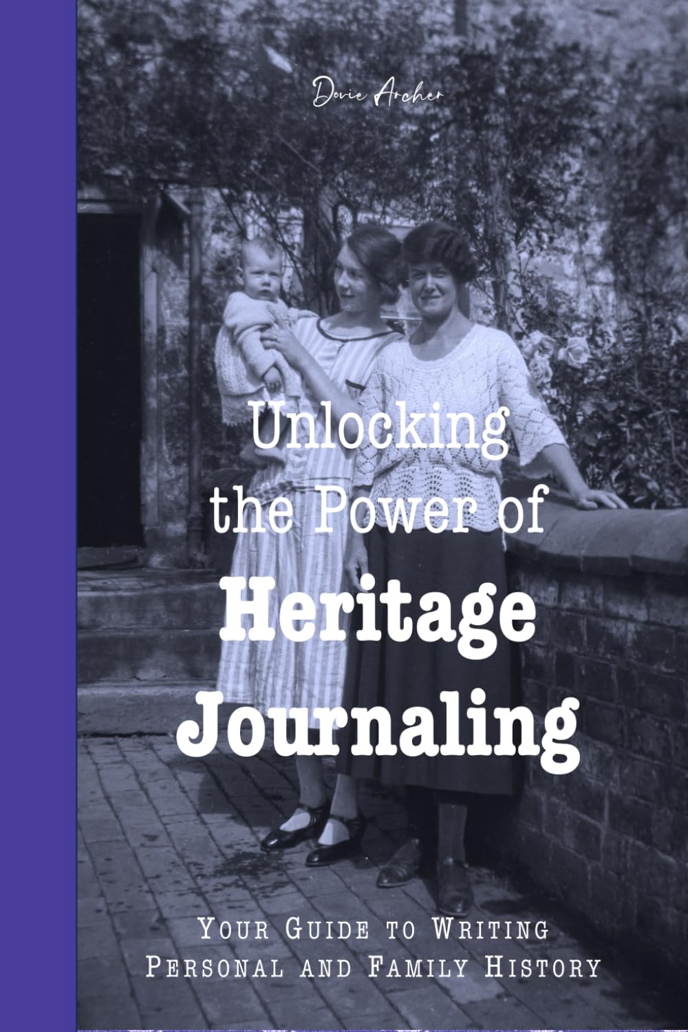 Buy Unlocking the Power of Heritage Journaling: Your Guide to Writing ...